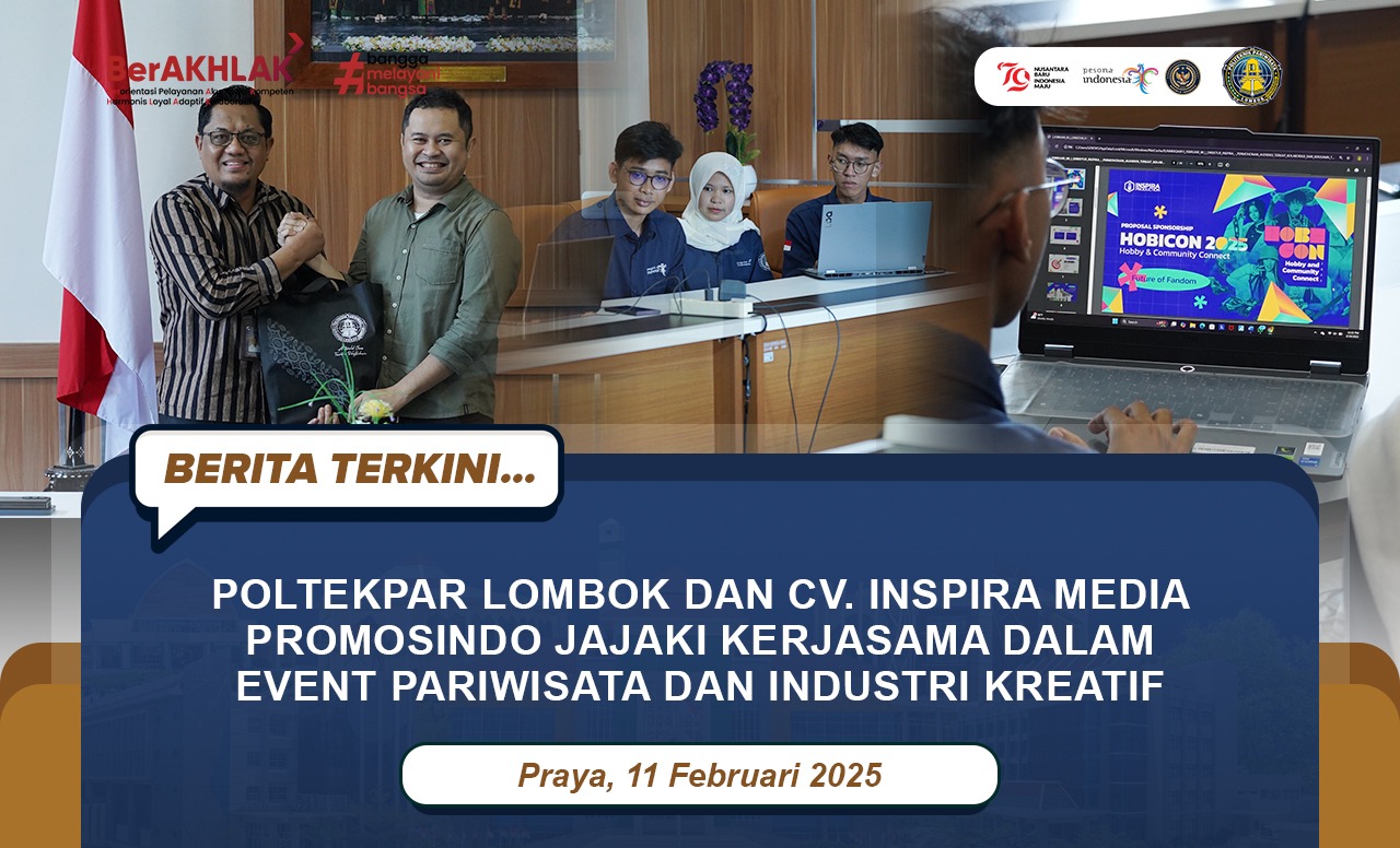 Poltekpar Lombok dan CV. Inspira Media Promosindo Jajaki Kerjasama dalam Event Pariwisata dan ...